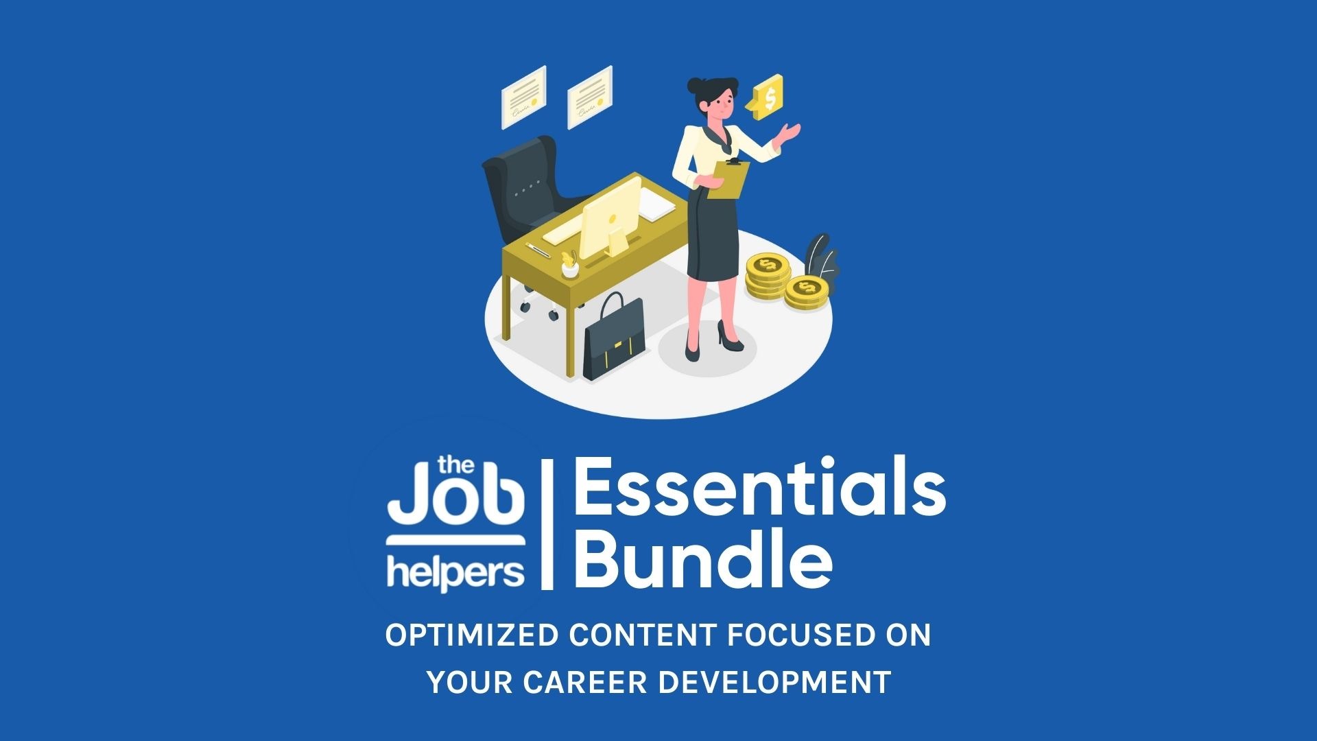 Essentials - The Job Helpers